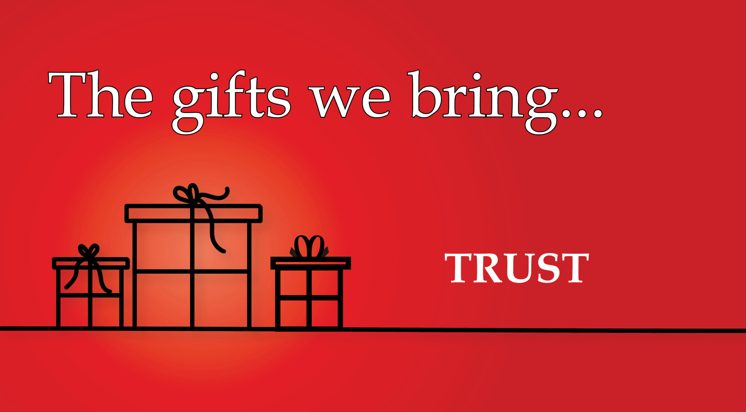The Gift of Trust | Westview Church